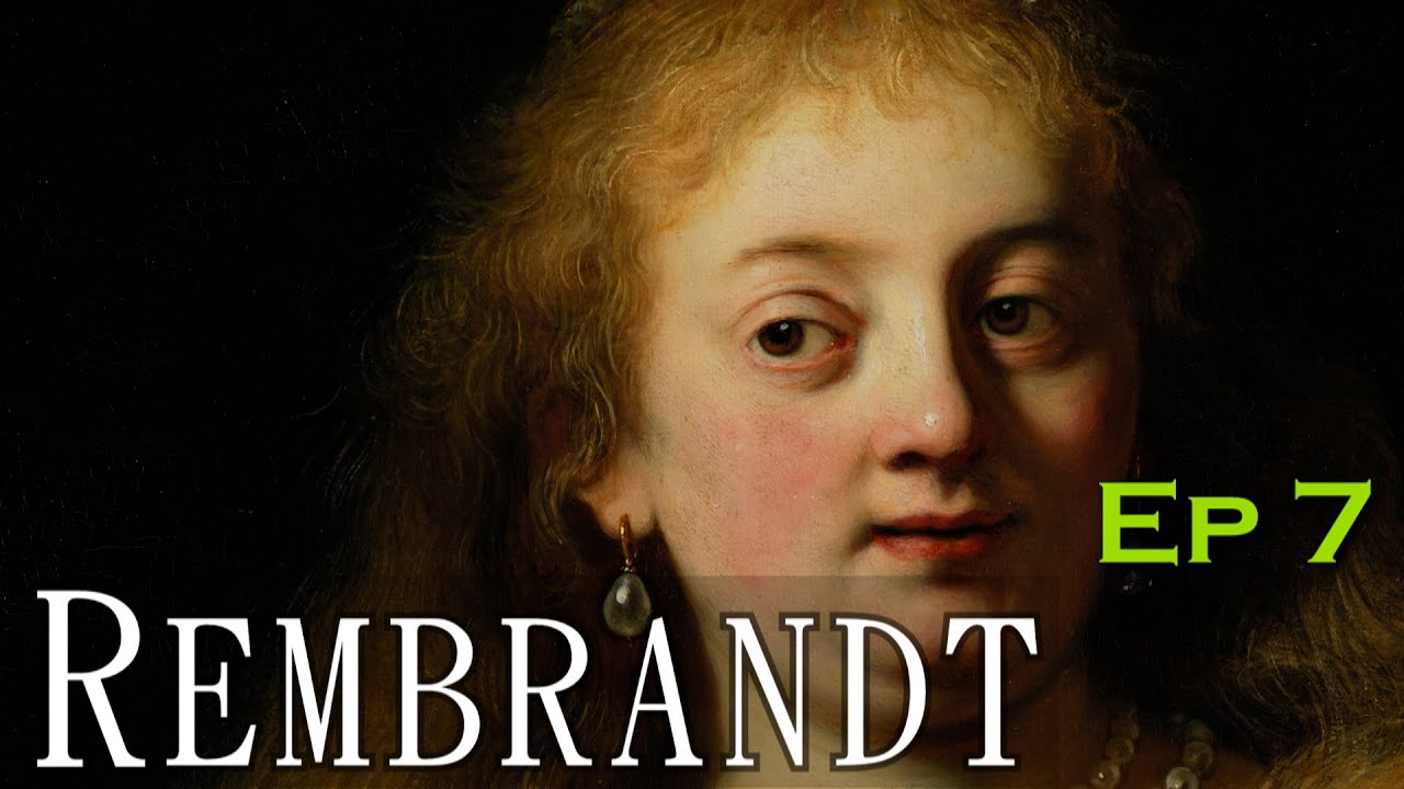 Rembrandt Explained: Life, Art, and Masterpieces Ep 7 - YouTube