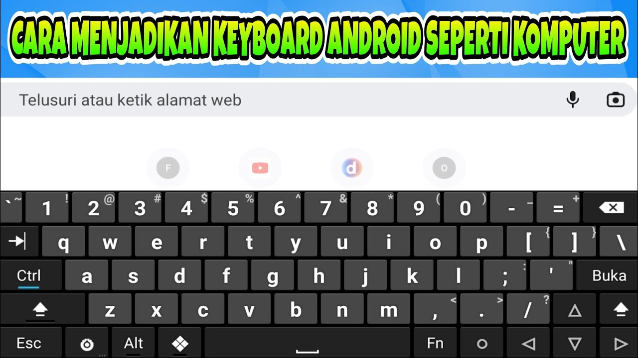 Cara Menjadikan Keyboard Android Seperti Keyboard Komputer, Bisa Untuk ...