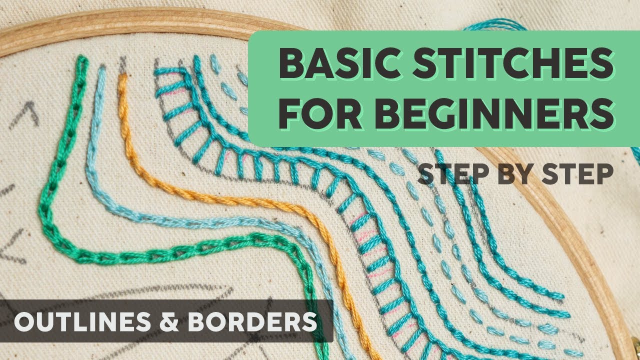 HAND EMBROIDERY FOR BEGINNERS | 7 easy stitches you should learn - YouTube