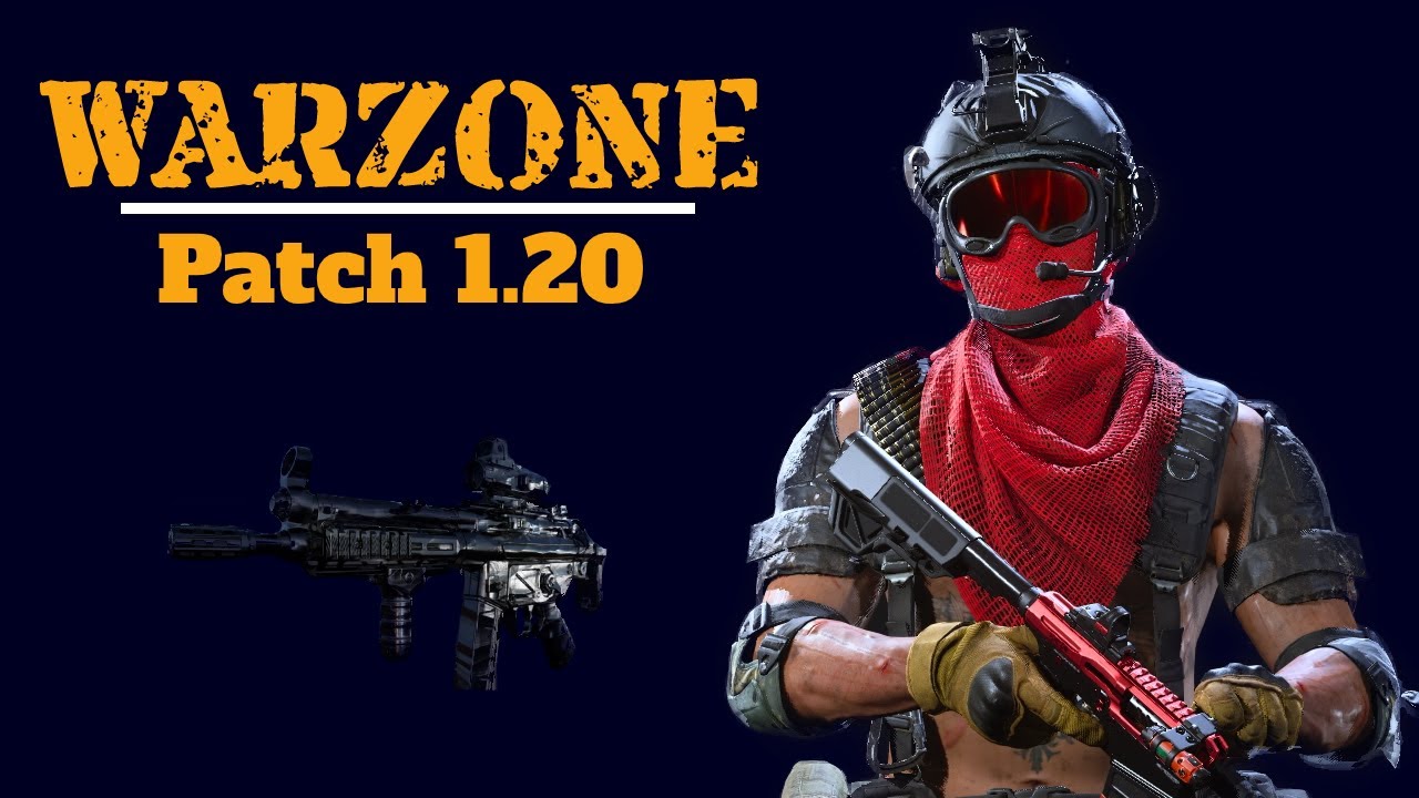 Call of Duty: Modern Warfare / WARZONE Patch 1.20 - The One With the ...