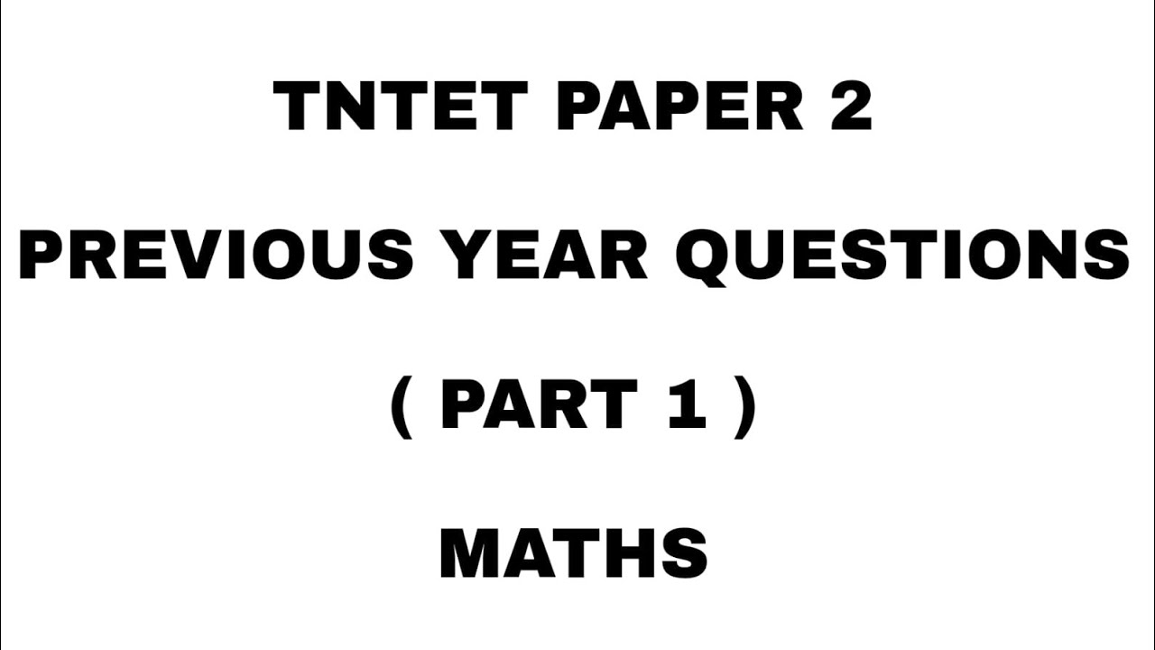TN TET PAPER 2 MATHS PREVIOUS YEAR MODEL QUESTION PAPER DISCUSSION |TET ...