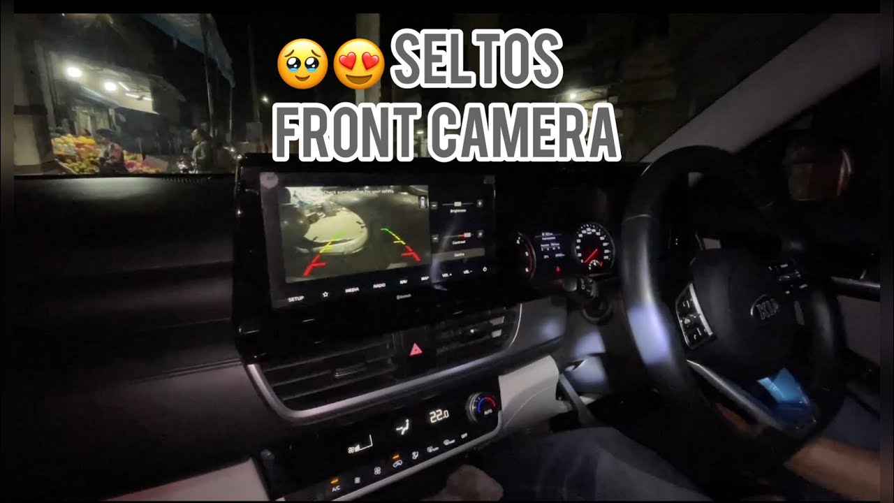 KIA SELTOS FRONT AND REAR CAMERA BOTH AT ORIGINAL PLAYER 📸 “FRONT ...