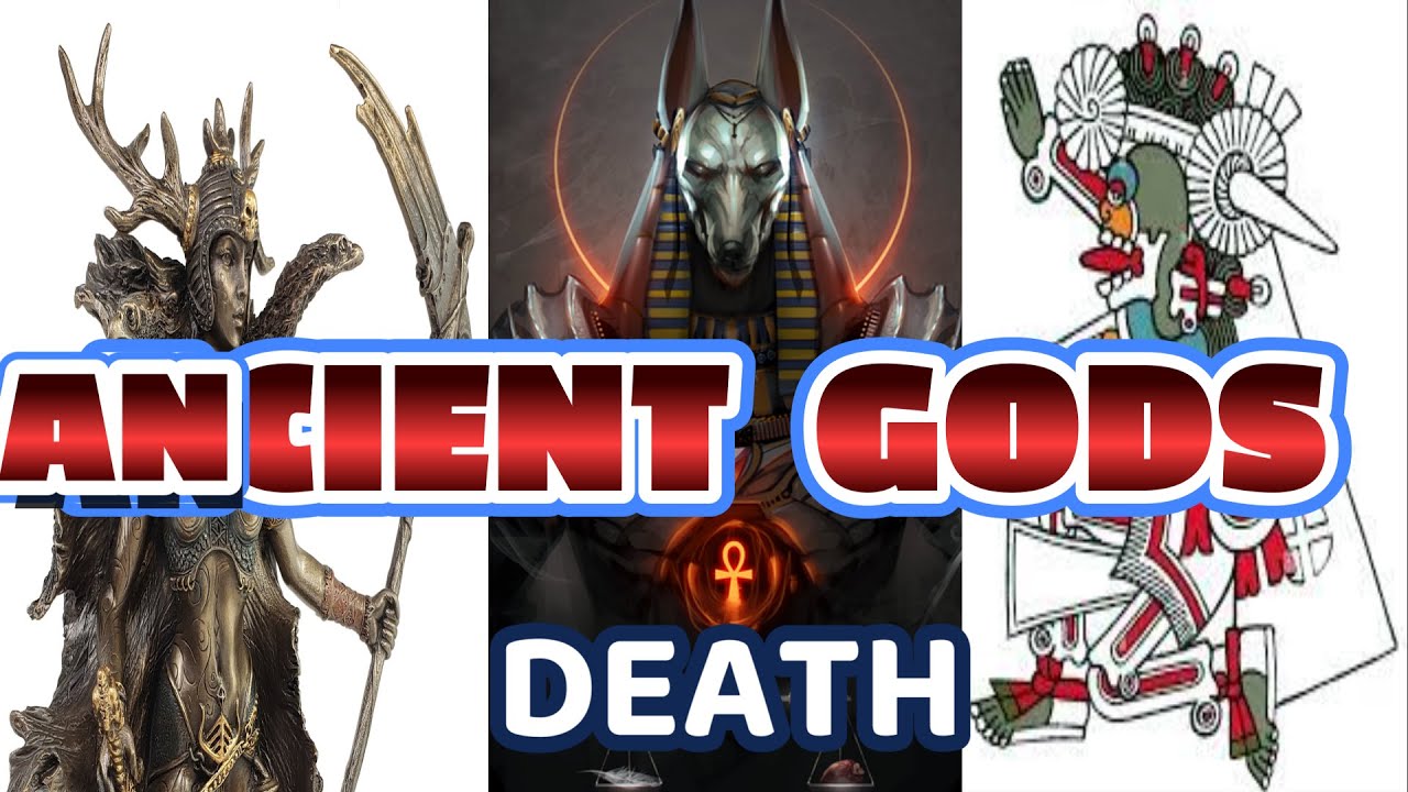 ANCIENT GODS OF DEATH MYTHOLOGY - YouTube