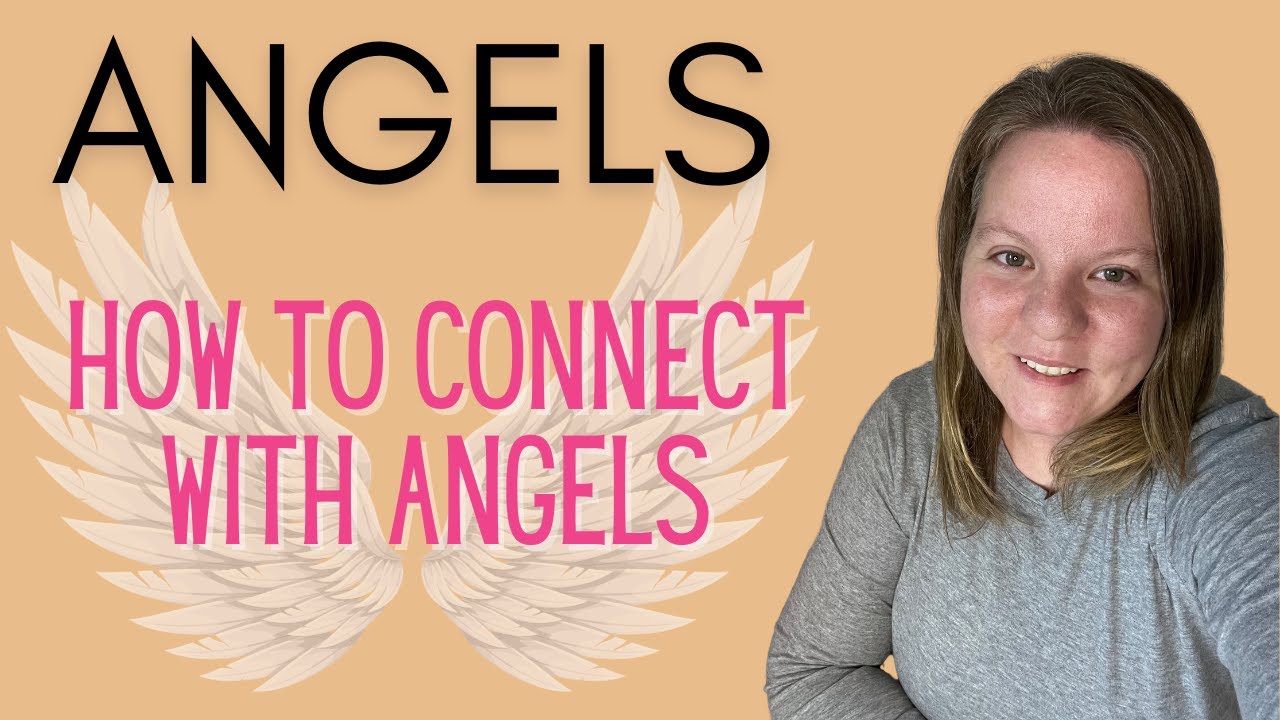 How Do I Connect with Angels? Let me Teach you! - YouTube