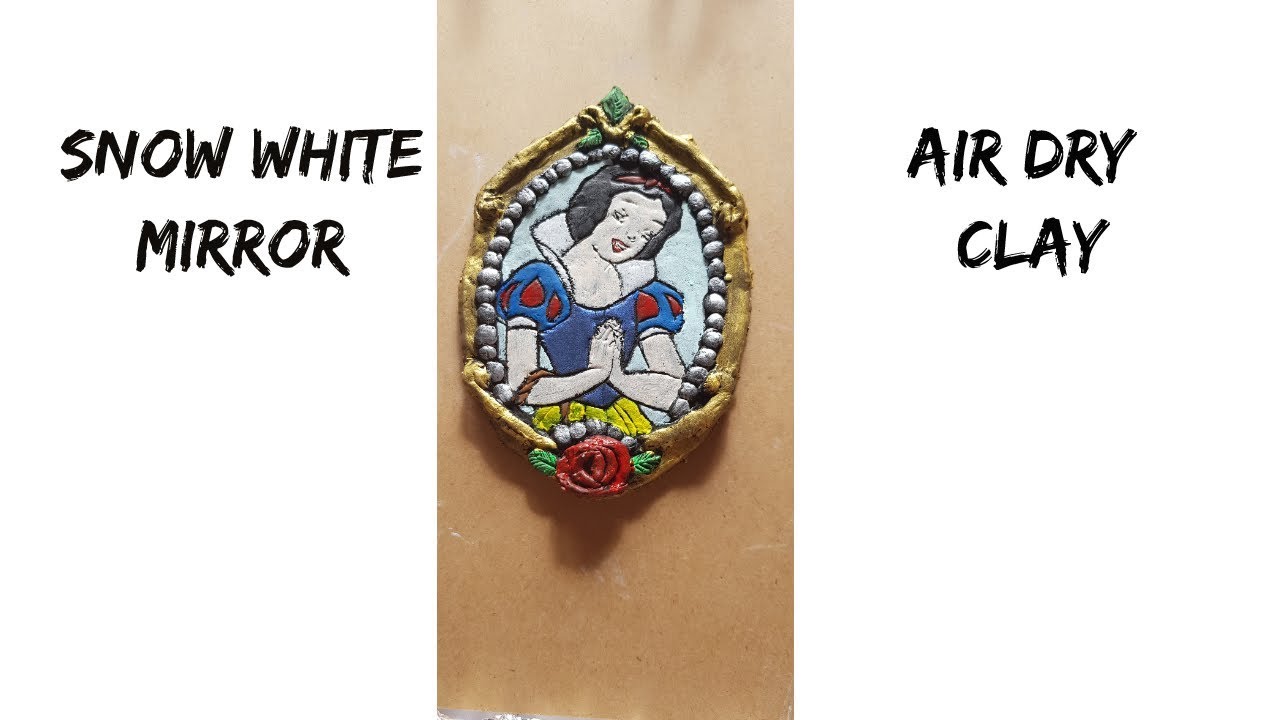 DIY Air dry clay Snow White Mirror Tutorial | Timelapse - YouTube