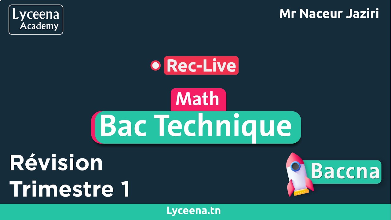 🟢Bac Technique | Math | Révision Trimestre 1 - YouTube
