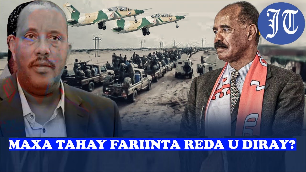 #Xog:- Maxay Tahay #Fariinta uu u diray #Eritarea Madaxweynaha # ...