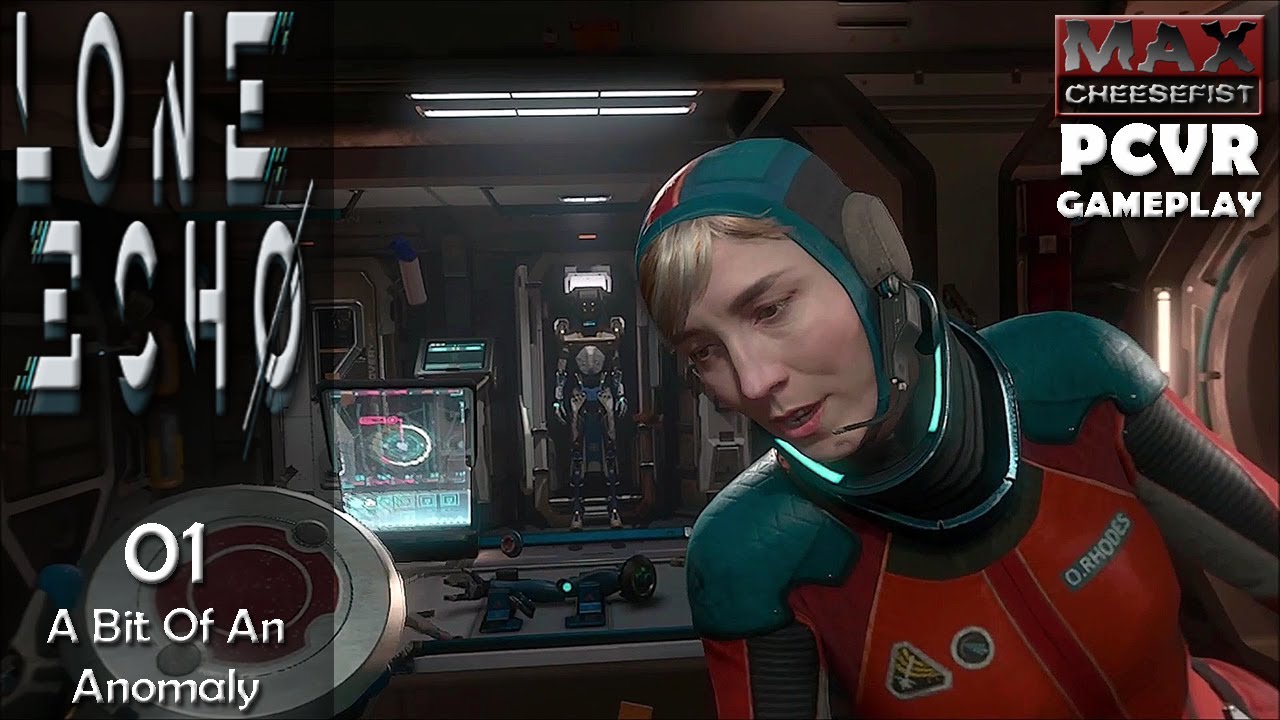 LONE ECHO // 01: A Bit Of An Anomaly // PCVR Gameplay - YouTube
