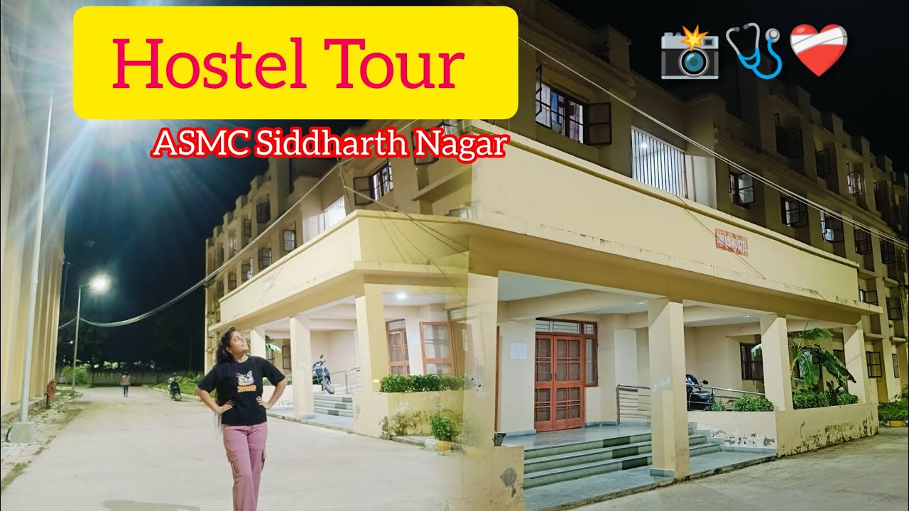 Hostel Tour 🩺🏠 ASMC Siddharth Nagar mess, floors, facilities ️‍🩹📸 docframes - YouTube
