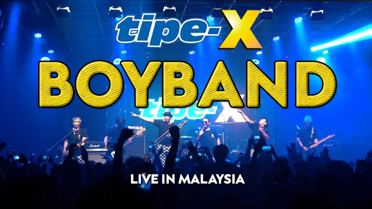 TIPE-X - BOYBAND LIVE IN MALAYSIA - YouTube