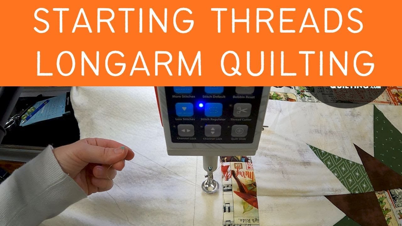 Starting your threads for quilting on a longarm - YouTube