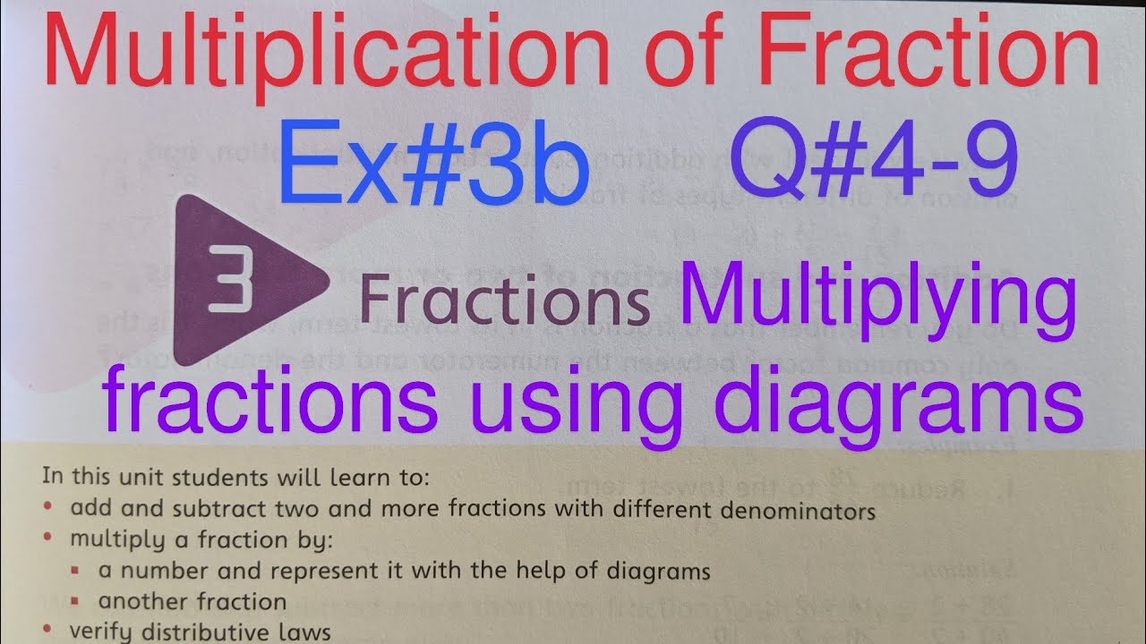 Ex#3b Q#4-9 | Chapter 3 Fraction| Multiplication of two or more ...