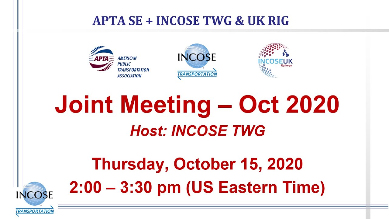 INCOSE TWG Oct 2020 Webinar: APTA & INCOSE Standards Collaboration ...