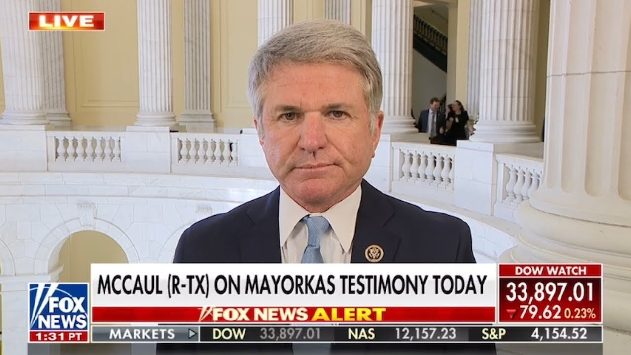 Chairman McCaul on Fox News Discussing Secretary Mayorkas Testimony and ...