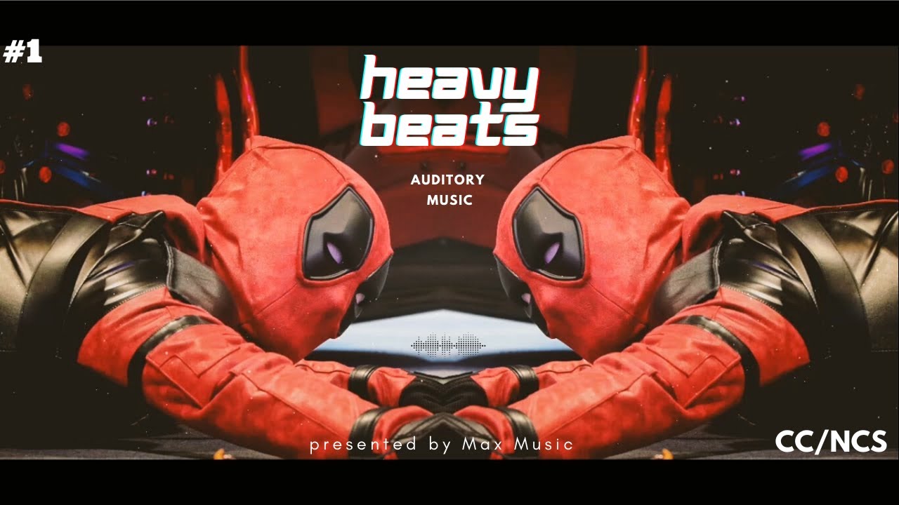 [ HEAVY BEATS ] |Bass Boosted| Presented by Max Music - YouTube