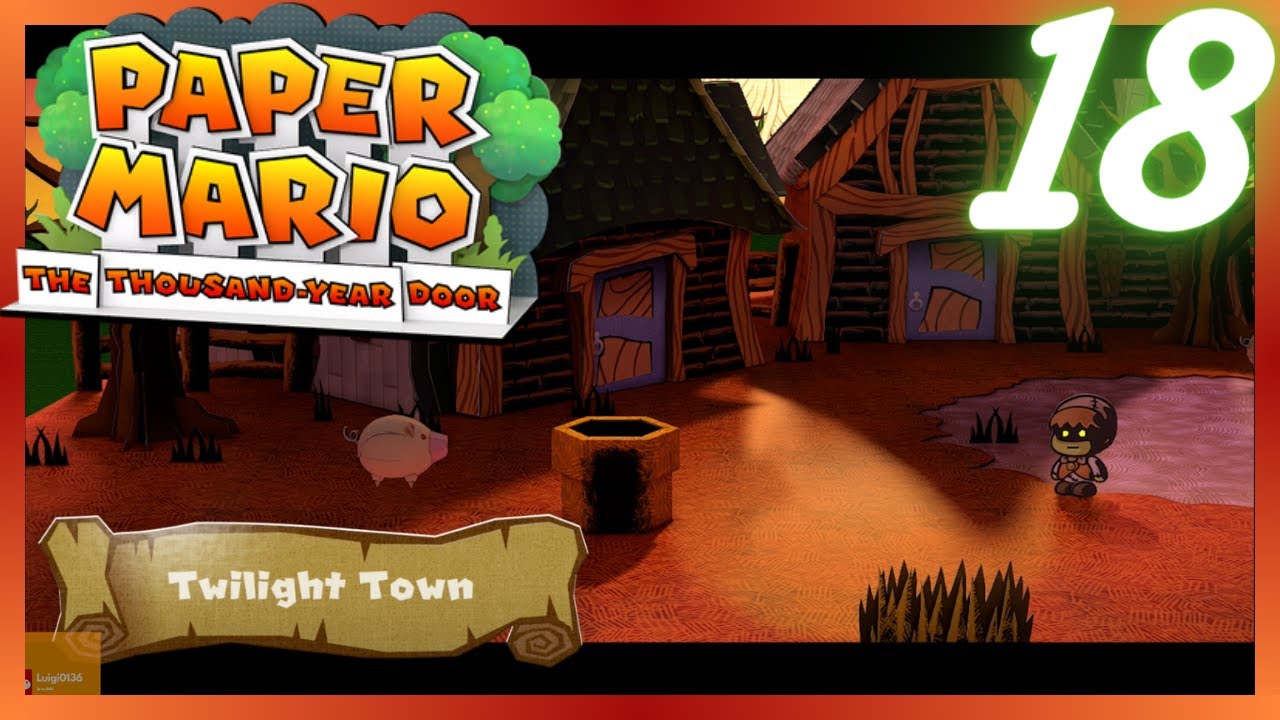 18. The Town of Pigs Paper Mario: The Thousand Year Door First ...