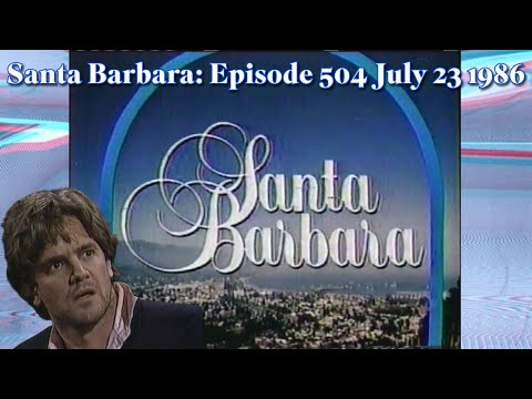 Santa Barbara Soap Opera Episode 504 (July 23rd 1986)
