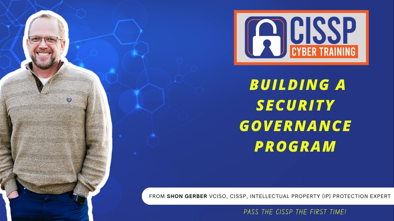 CISSP Cyber Training (CCT) Building an Information Security Governance ...