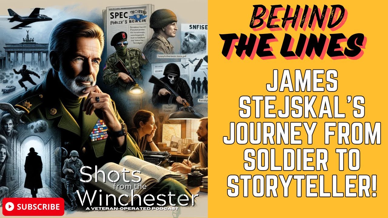 Behind the Lines: James Stejskal's Journey from Soldier to Storyteller ...