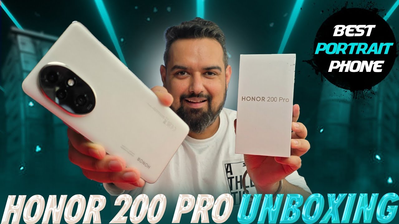 Honor 200 Pro Unboxing || Best Portrait Phone🔥🔥 - YouTube