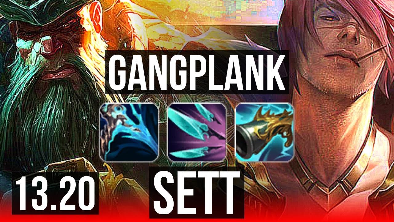 Gangplank Vs Sett Top 7 Solo Kills 1 3m Mastery 600 Games 14 3