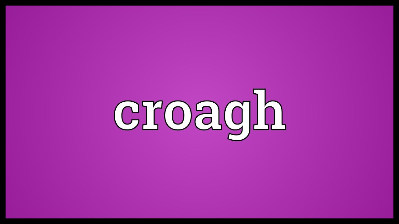 Croagh Meaning - YouTube