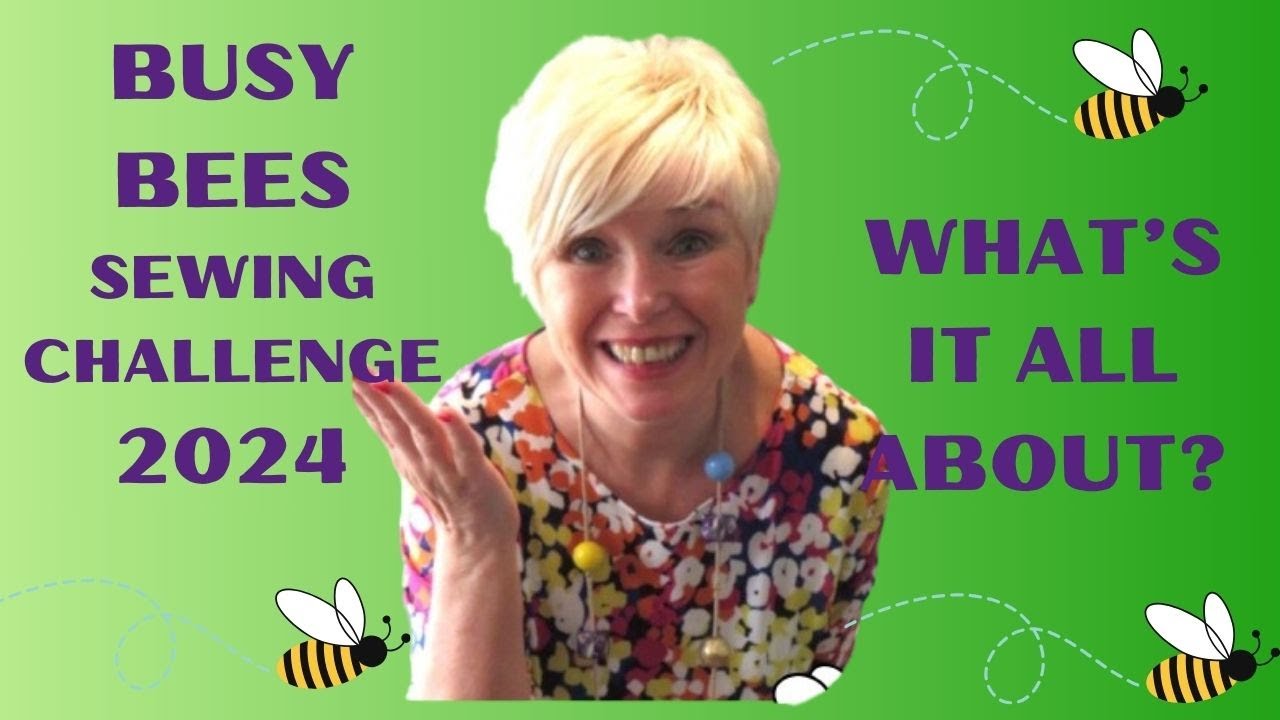 BUSY BEE SEWING CHALLENGE | WHAT'S IT ALL ABOUT? - YouTube