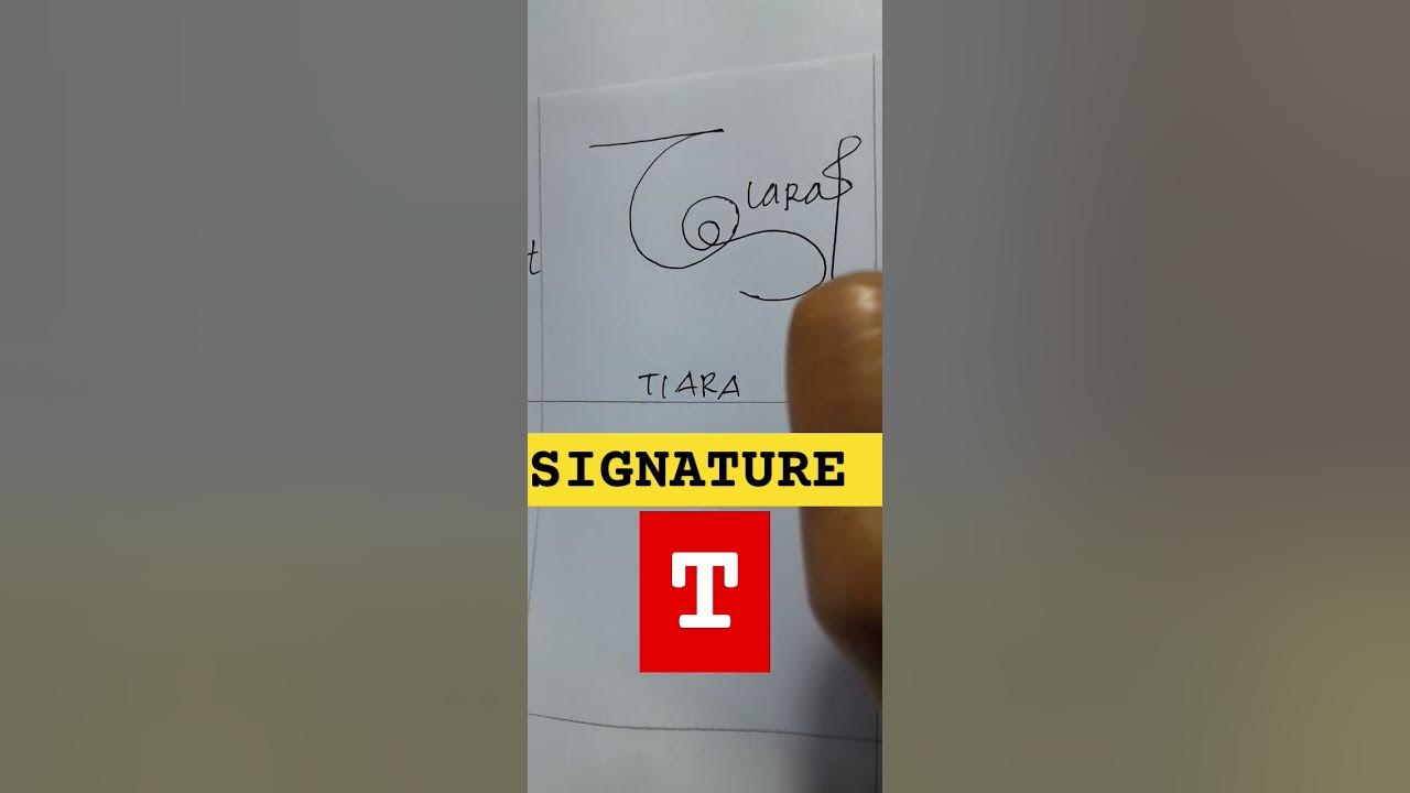 Tanda Tangan Tiara Belajar Tanda Tangan Huruf T Belajartandatangan Tsignature