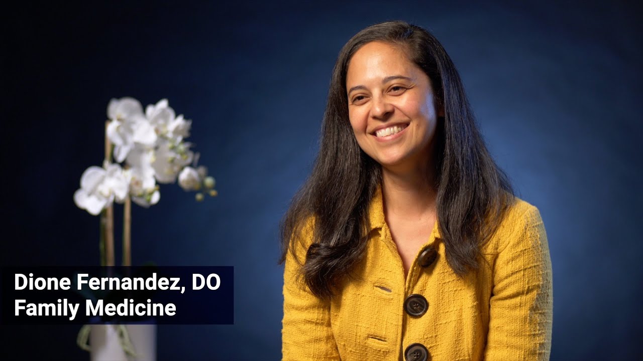 Meet Dione Fernandez, DO, Family Medicine - YouTube