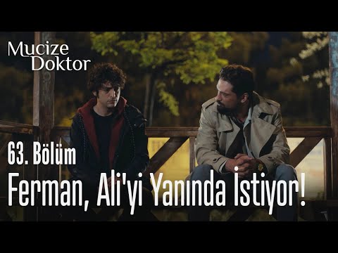 Ferman, Ali'yi yanında istiyor! - Mucize Doktor 63. Bölüm