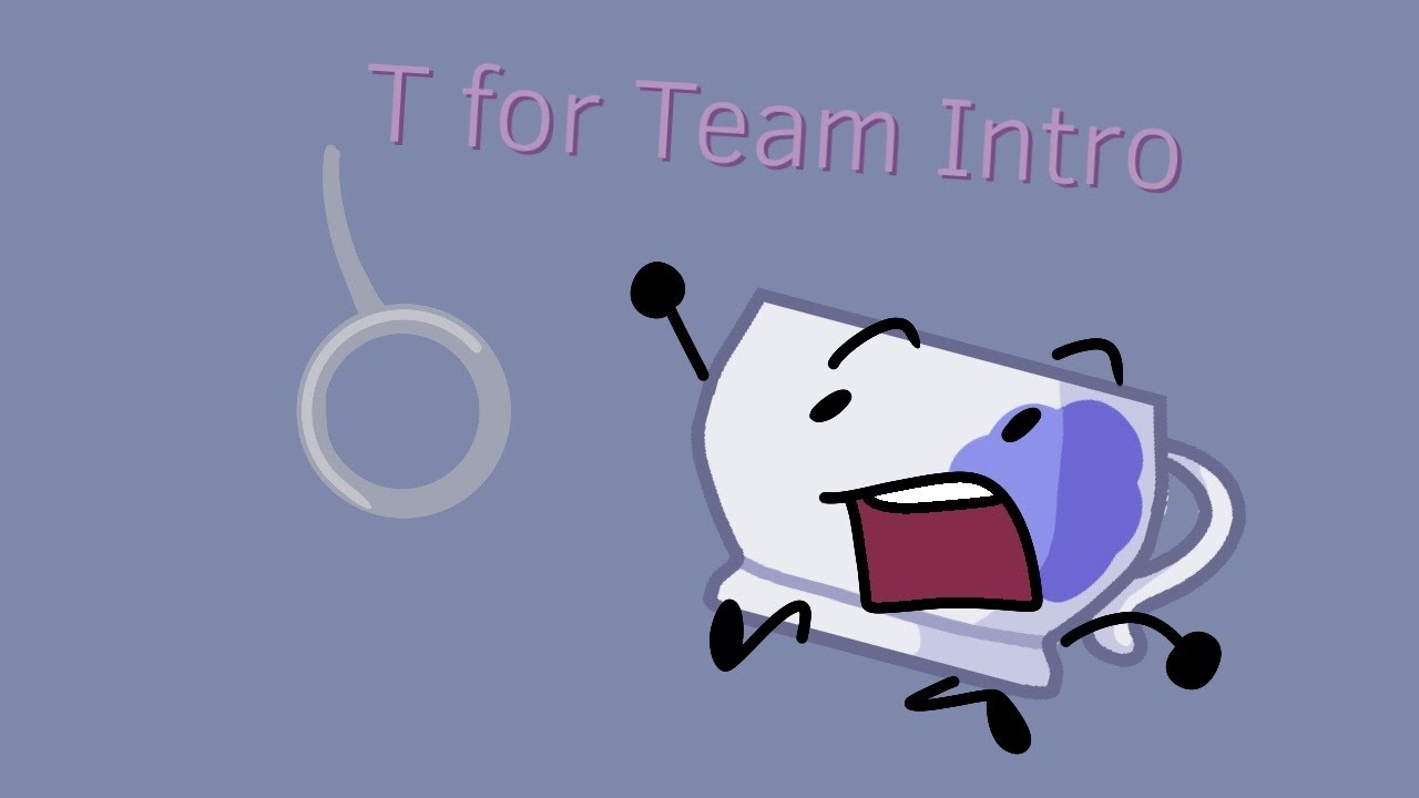 T for Team Official Intro (Episode 1-3) - YouTube