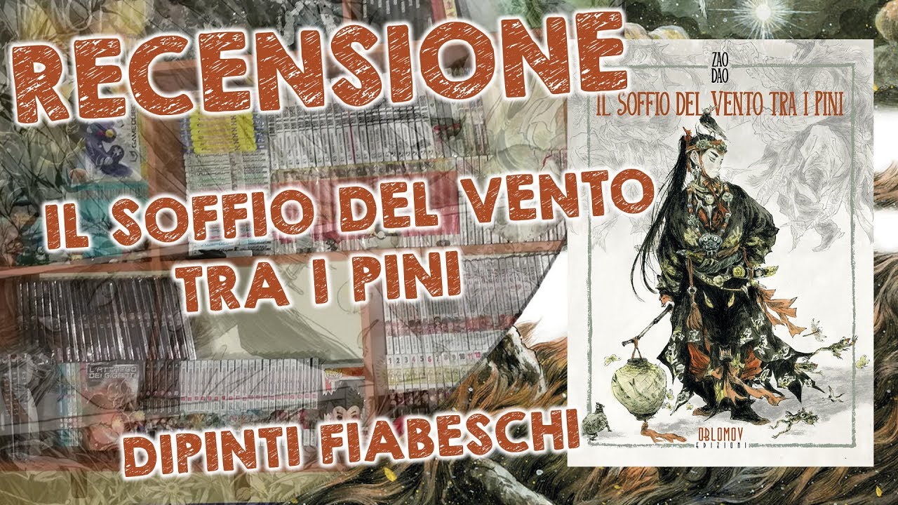 RECENSIONE Il Soffio del Vento tra i Pini - DIPINTI FIABESCHI - YouTube