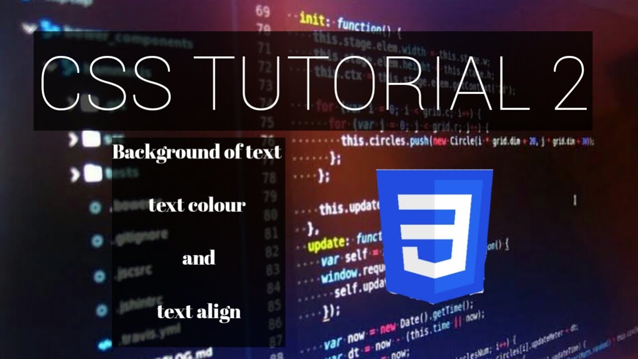 Css Background Color Color And Text Align Css Tutorial 2 Watch Now 1601