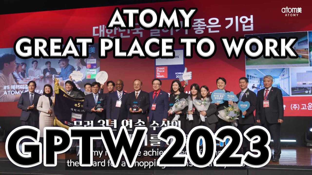 2023 GPTW Award Ceremony: Atomy the great place to work at for working ...