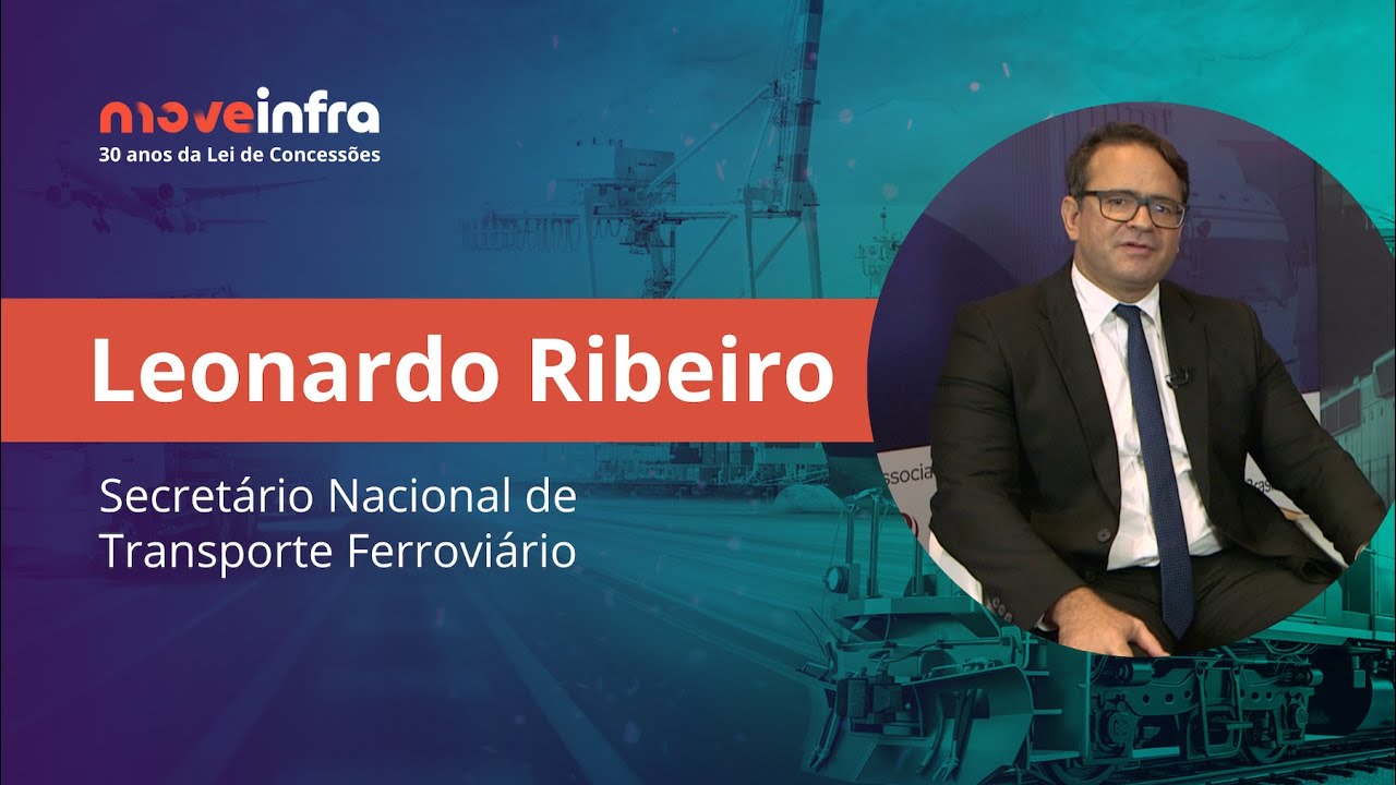 Leonardo Ribeiro - Secretário Nacional de Transporte Ferroviário - YouTube