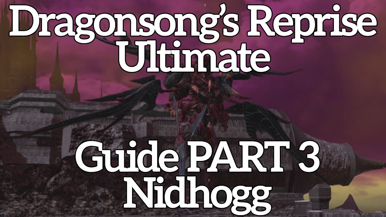 Dragonsong's Reprise (Ultimate) GUIDE PART 3 - Nidhogg - YouTube