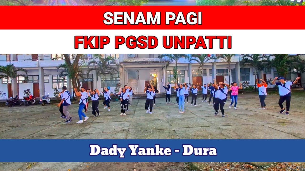Senam Bareng FKIP PGSD UNPATTI _ Dura - YouTube