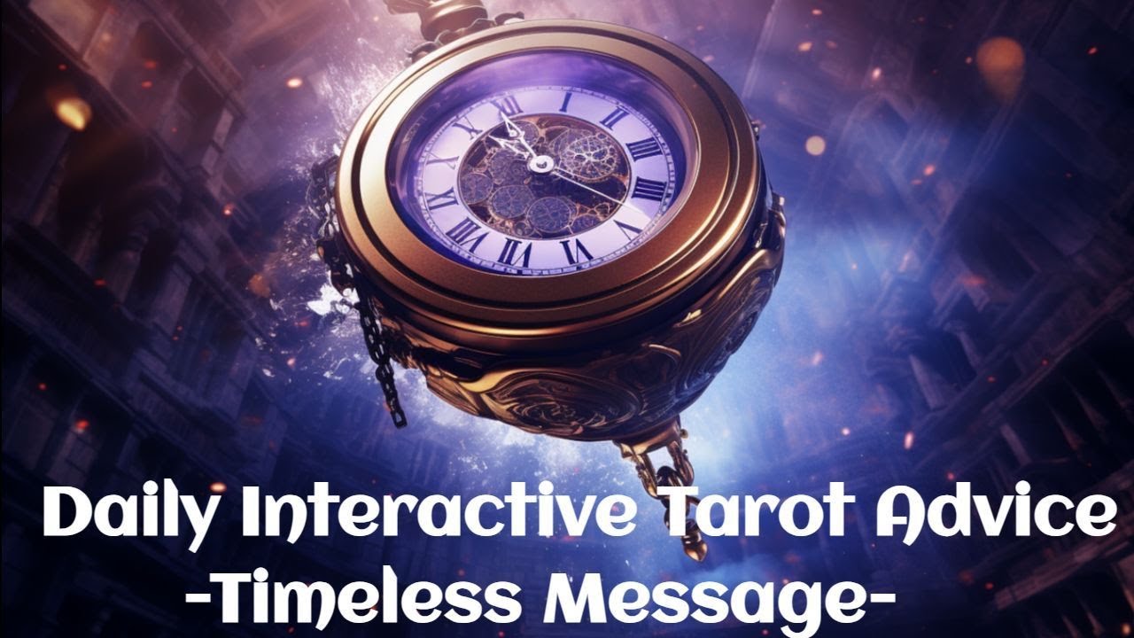 🔮The Timing Of Things! | Daily Interactive Tarot Advice | Timeless ...