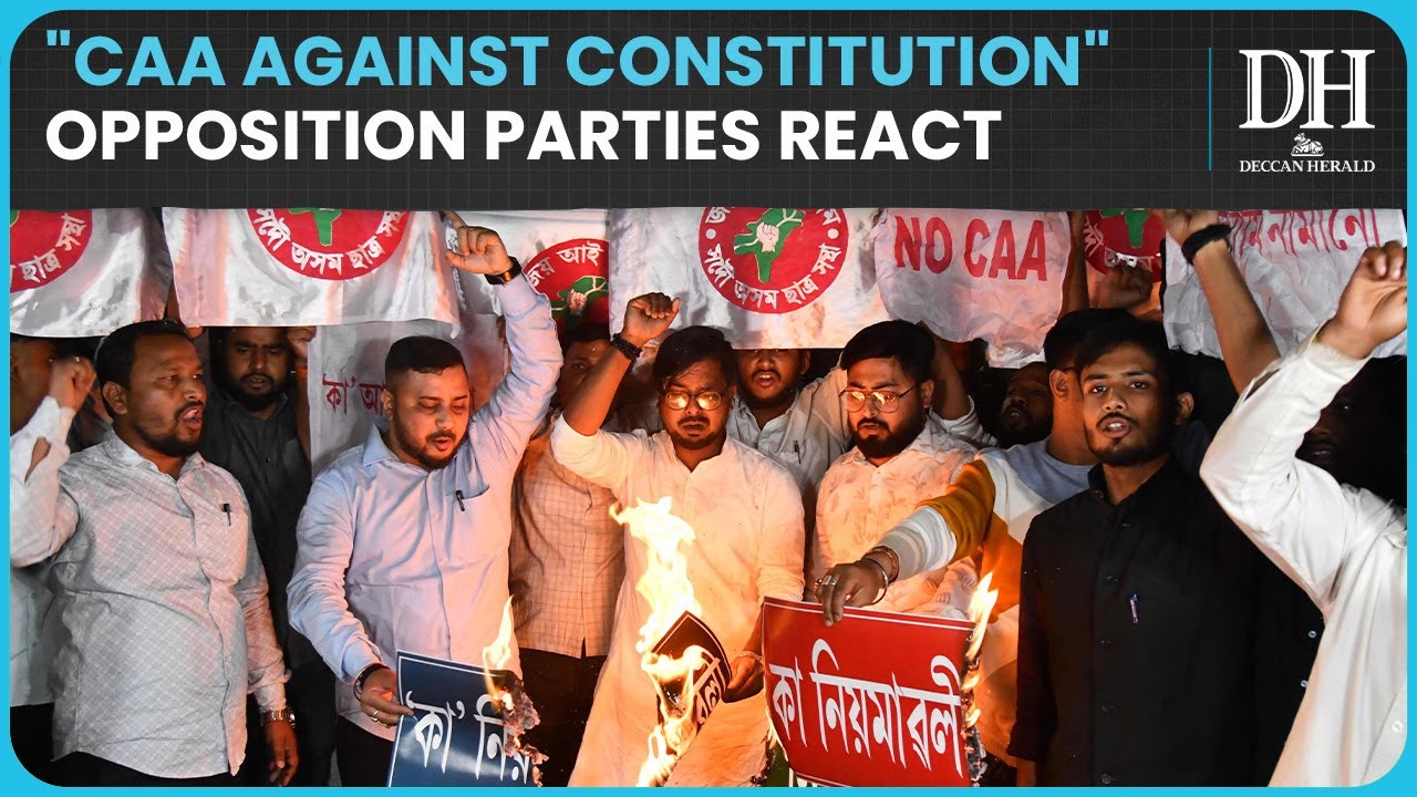 Modi govt makes CAA official | This is how Opposition parties have ...