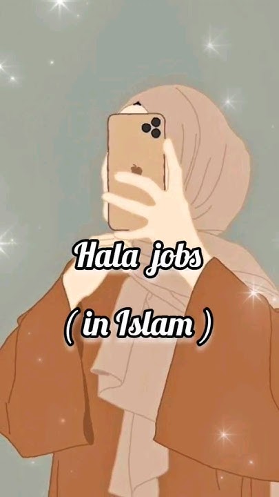 hala jobs in ( Islam) 💗 must watch - YouTube