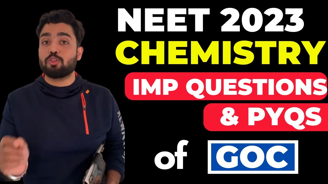 NEET 2023 Chemistry | IMP Questions & PYQs GOC in One shot | Abhishek ...