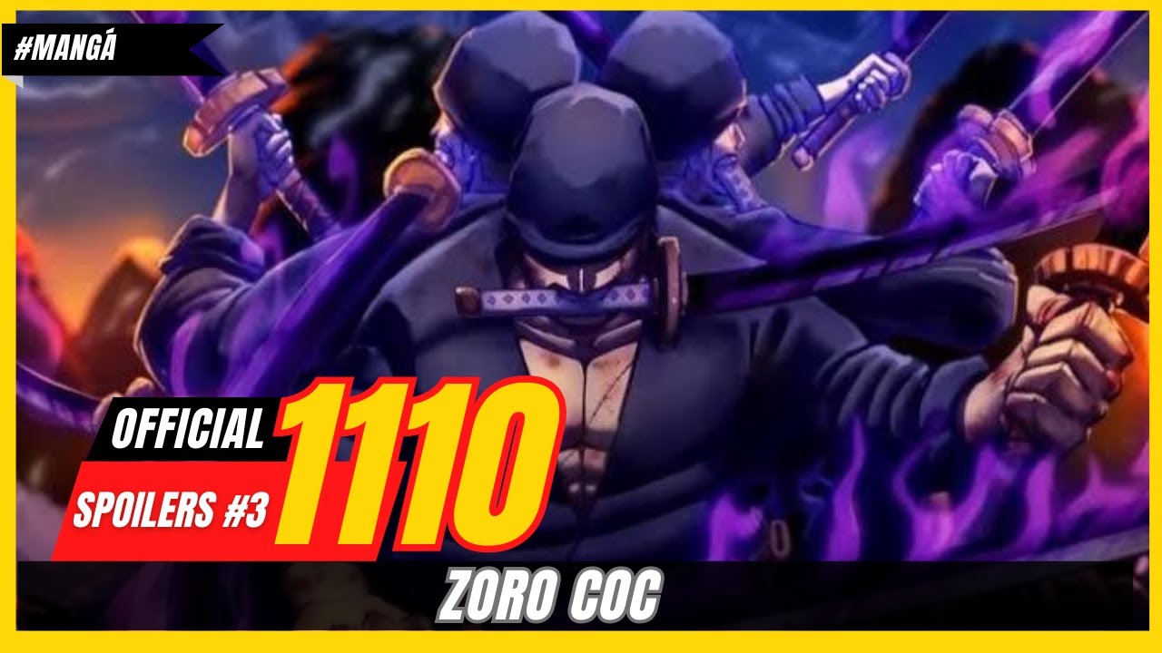 ONE PIECE 1110 - OFFICIAL SPOILERS #3 - ZORO USE COC!!! - YouTube