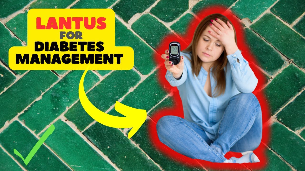 Hidden Benefits of Lantus: How it Can Transform Your Diabetes ...