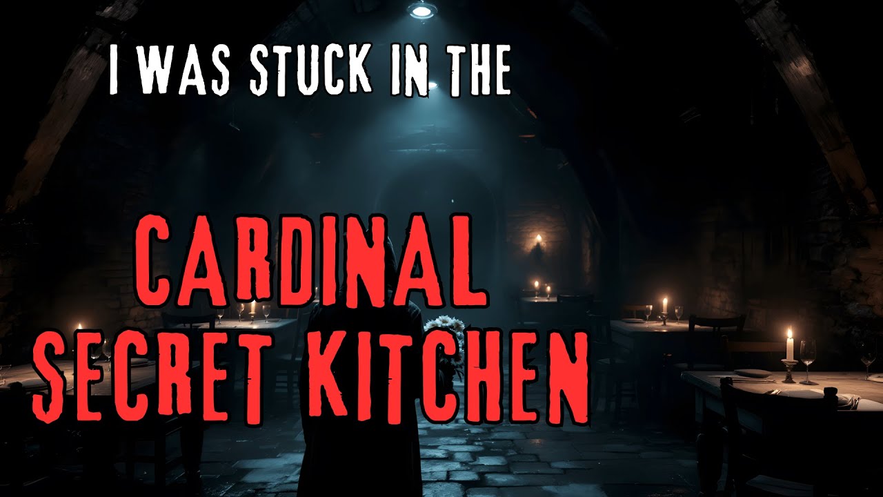 I was stuck in the Cardinal Secret Kitchen | Horror Storytime | Scary ...