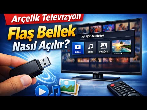 Arçelik Televizyon Flaş Bellek Nasıl Açılır - Arçelik Tv Usb Nasıl Açılır