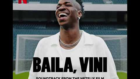 Vini Jr. (Baila, Vini) 2025 Soundtrack (A Netflix Original Documentary Score) - YouTube