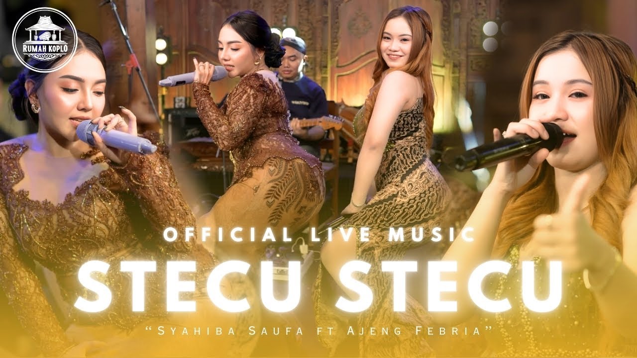 STECU STECU - Syahiba Shaufa ft Ajeng Febria (Live Dangdut Lembayung ...