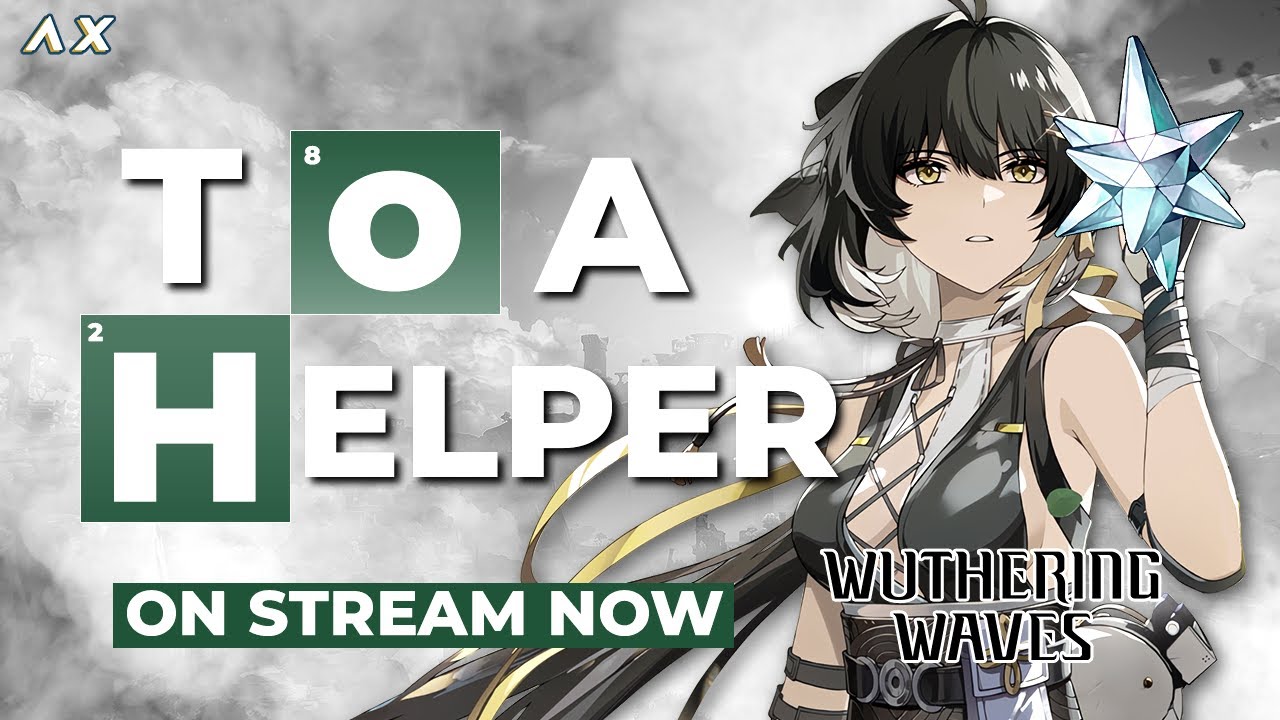 🔴 ToA Helper, ada yang butuh bantuan? - Wuthering Waves - YouTube
