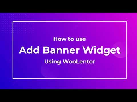 How to use Add Banner Widget using WooLentor - YouTube