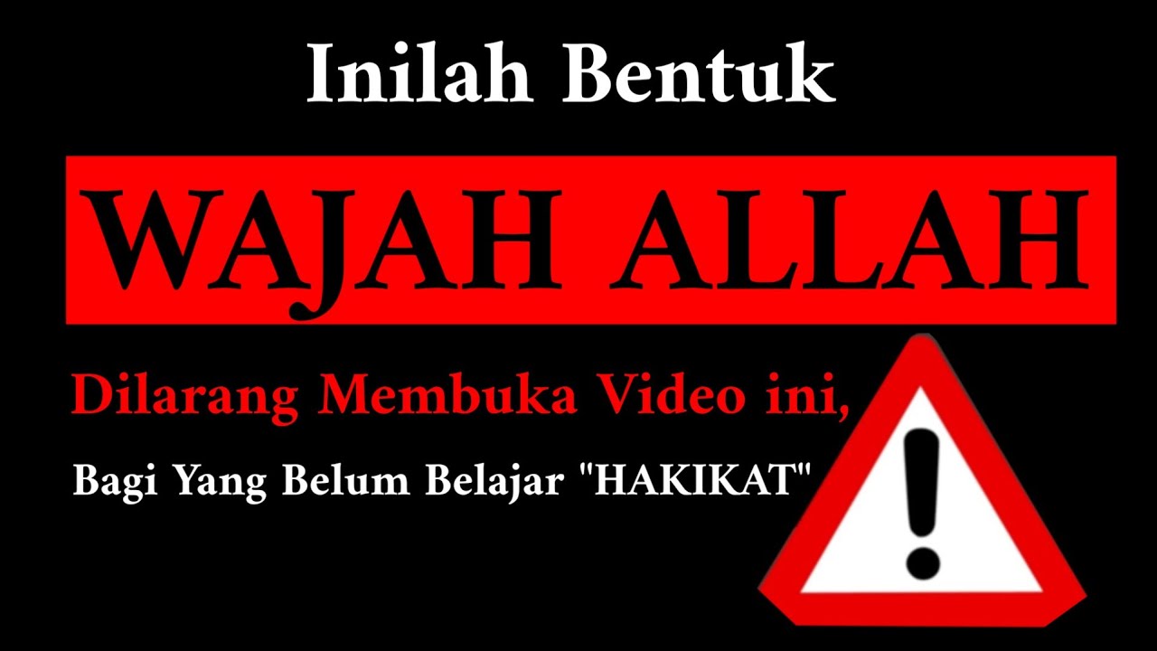 inilah bentuk WAJAH ALLAH,Bagi yang faham HAKIKAT - YouTube